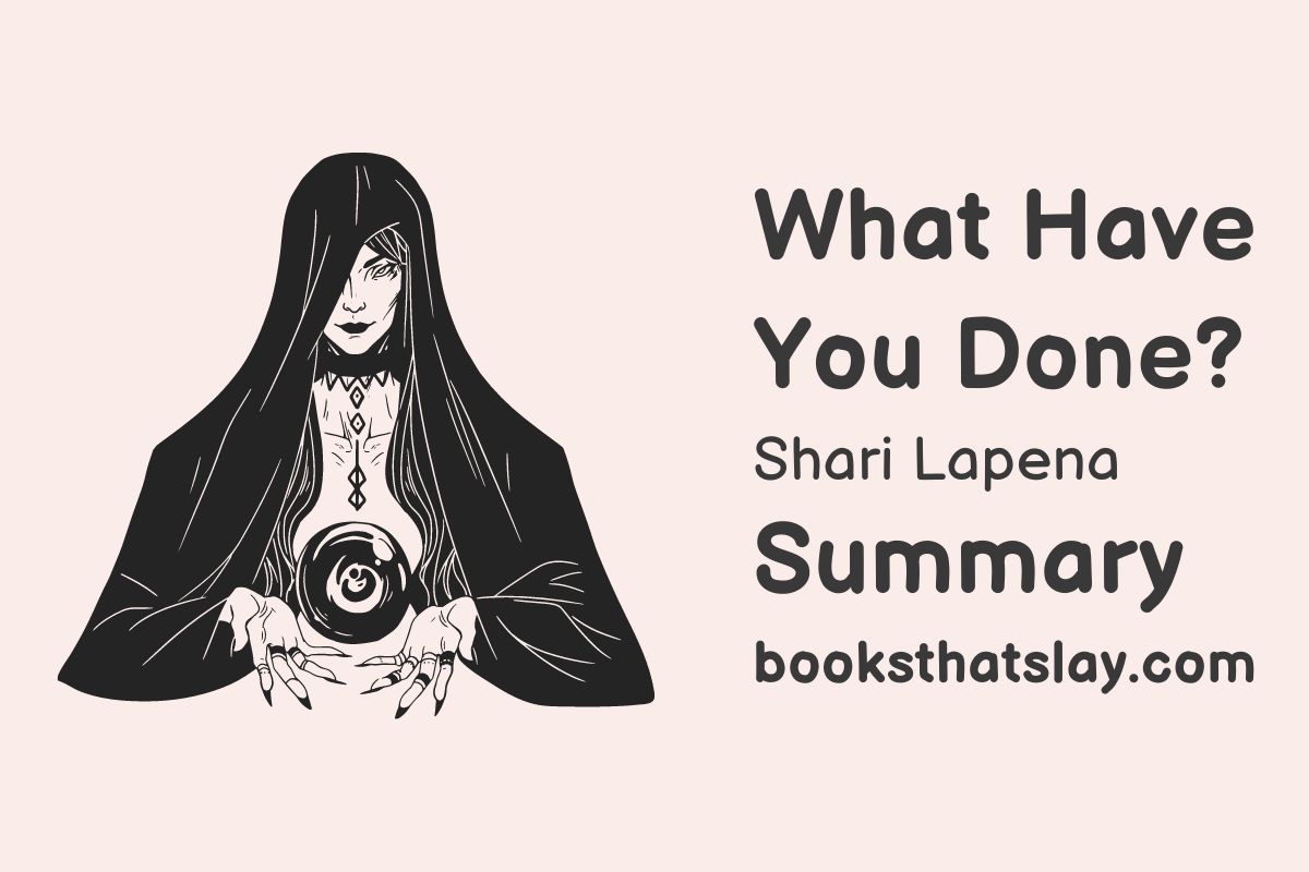What Have You Done by Shari Lapena Summary, Characters and Themes