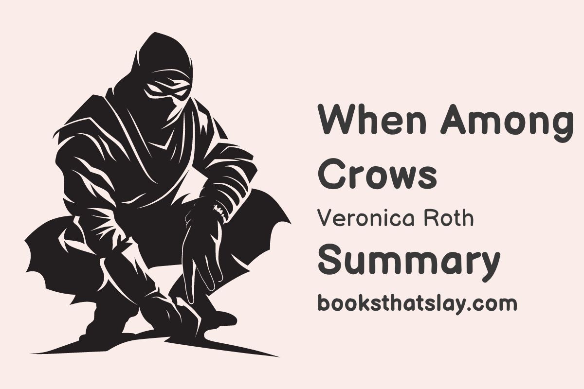 When Among Crows Summary, Characters and Themes