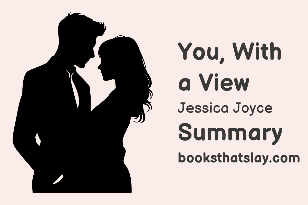 You, with a View Summary, Characters and Themes