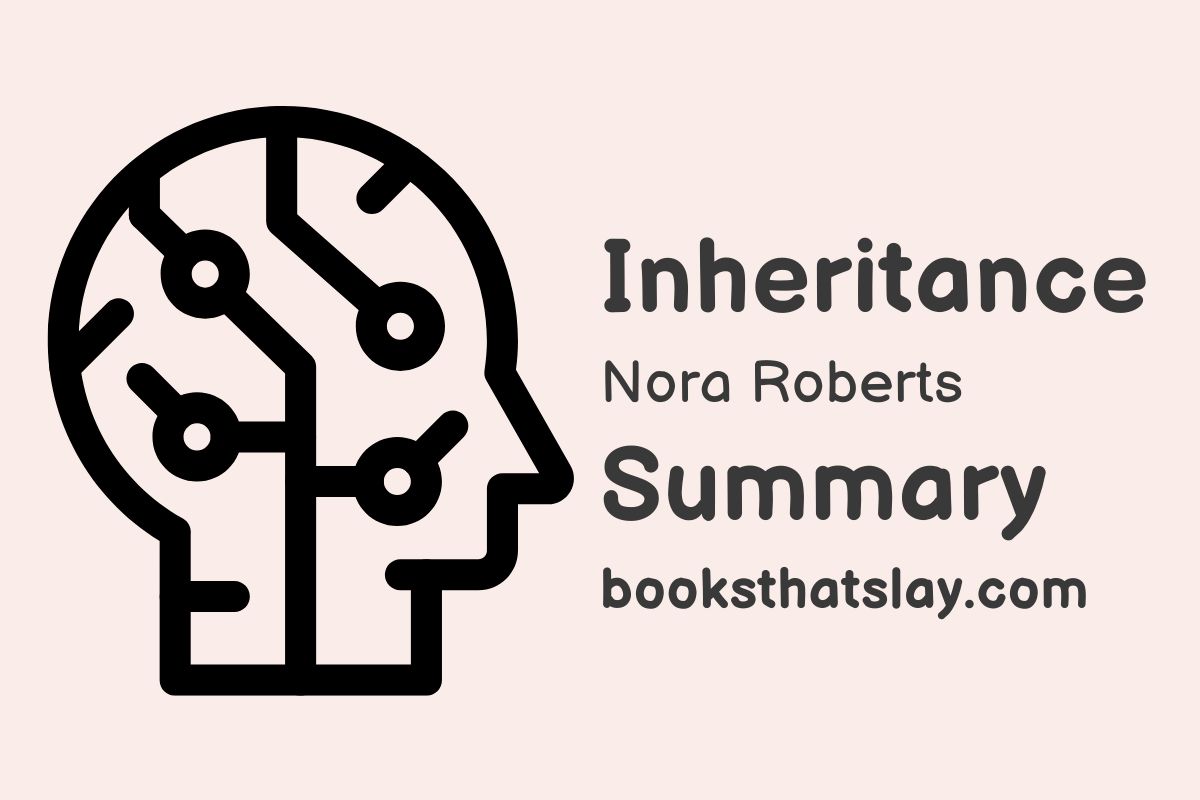 Inheritance by Nora Roberts Summary, Characters and Themes