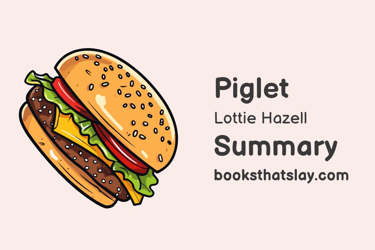 Piglet by Lottie Hazell Summary, Characters and Themes