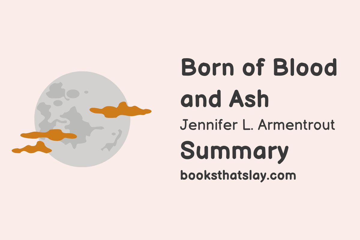 Born of Blood and Ash Summary, Characters and Themes