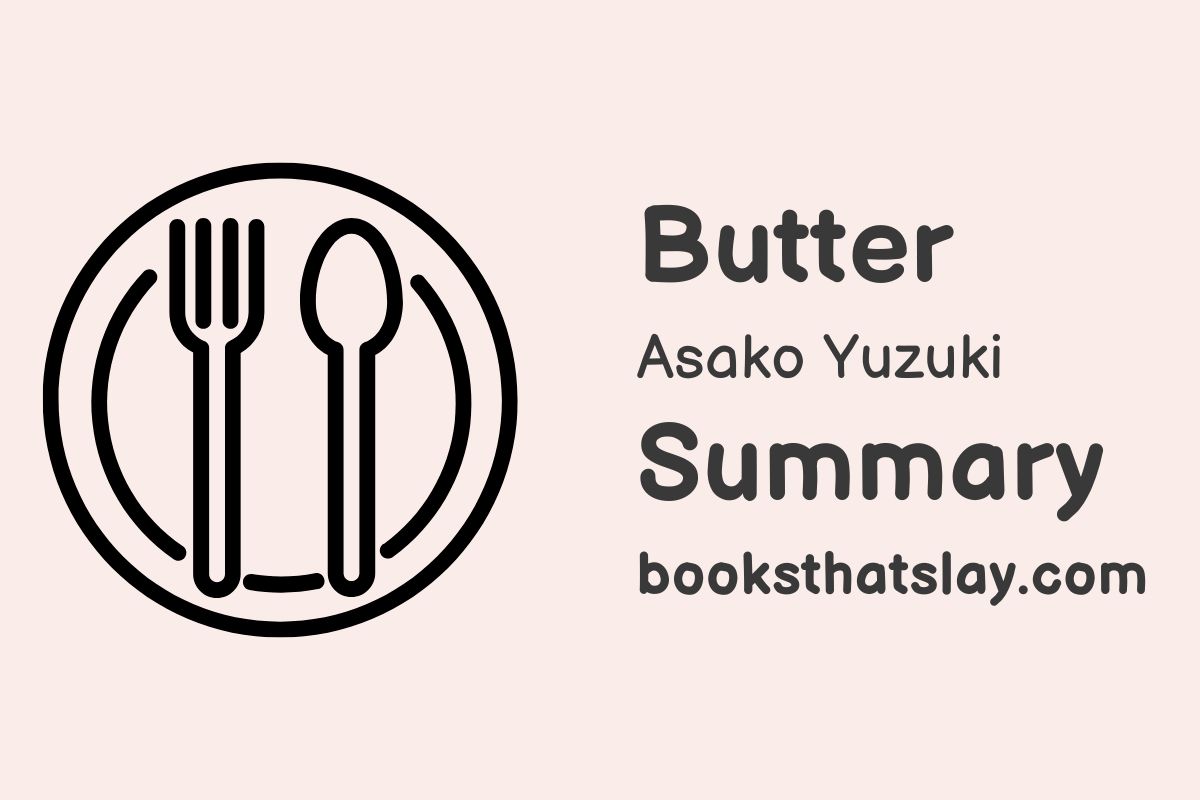 Butter by Asako Yuzuki Summary, Characters and Themes