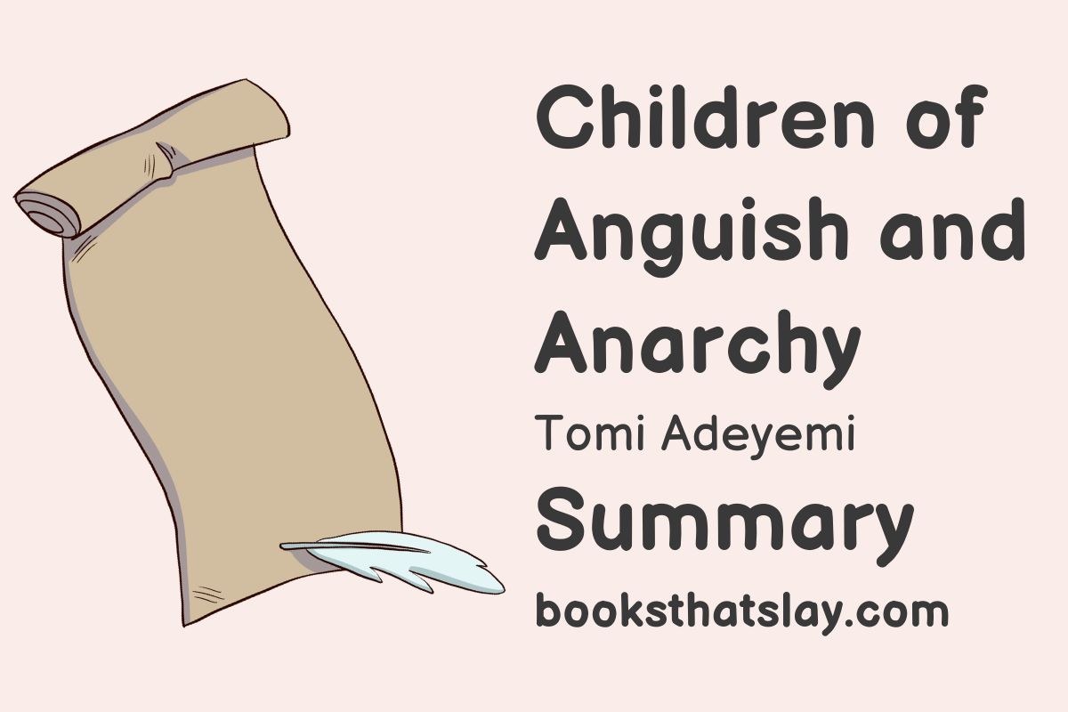 Children of Anguish and Anarchy Summary, Characters and Themes