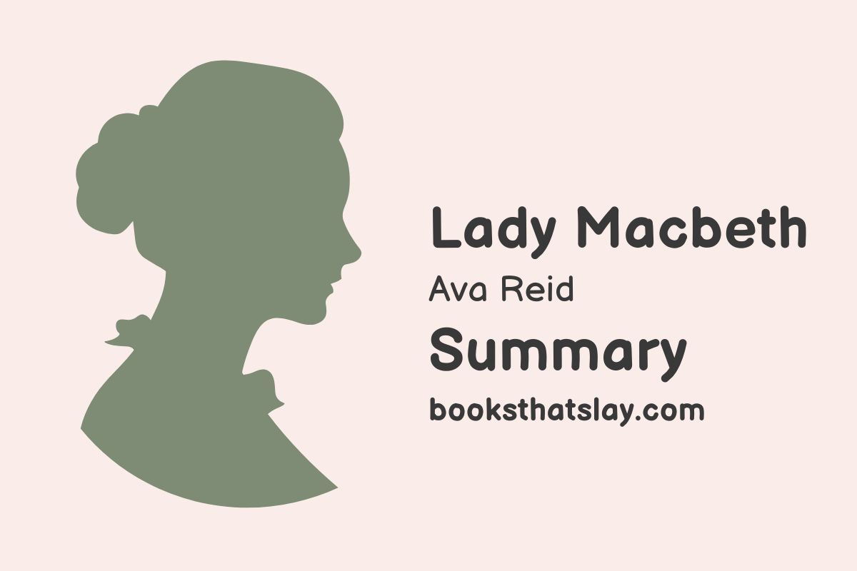 Lady Macbeth by Ava Reid Summary, Characters and Themes