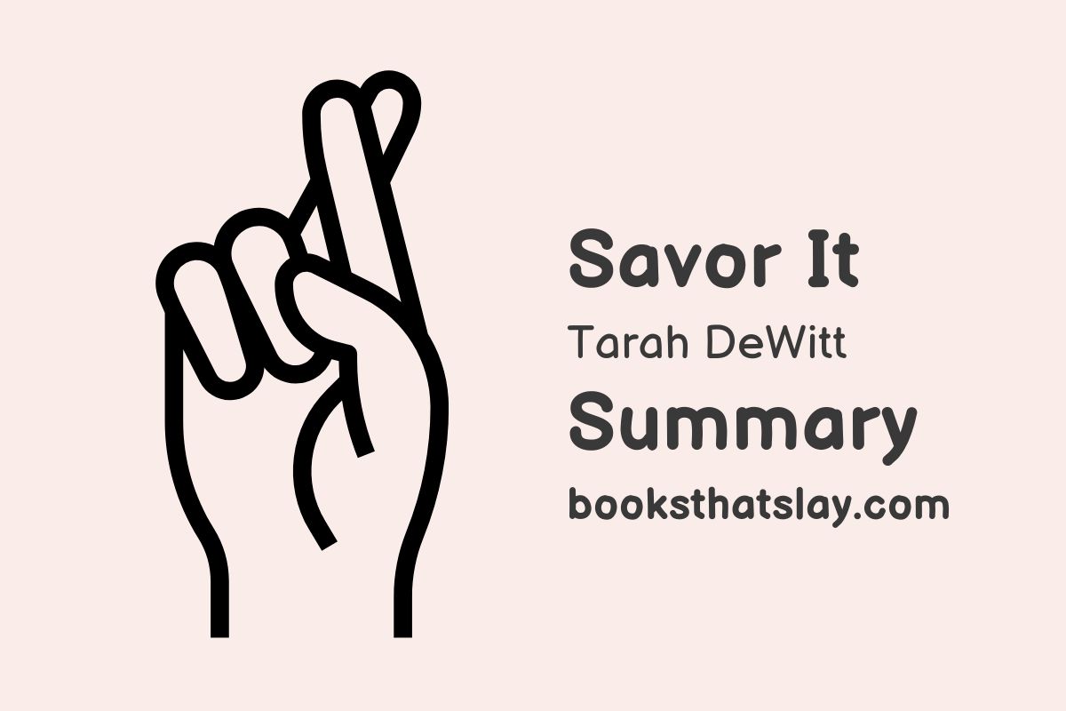 Savor It by Tarah DeWitt Summary, Characters and Themes