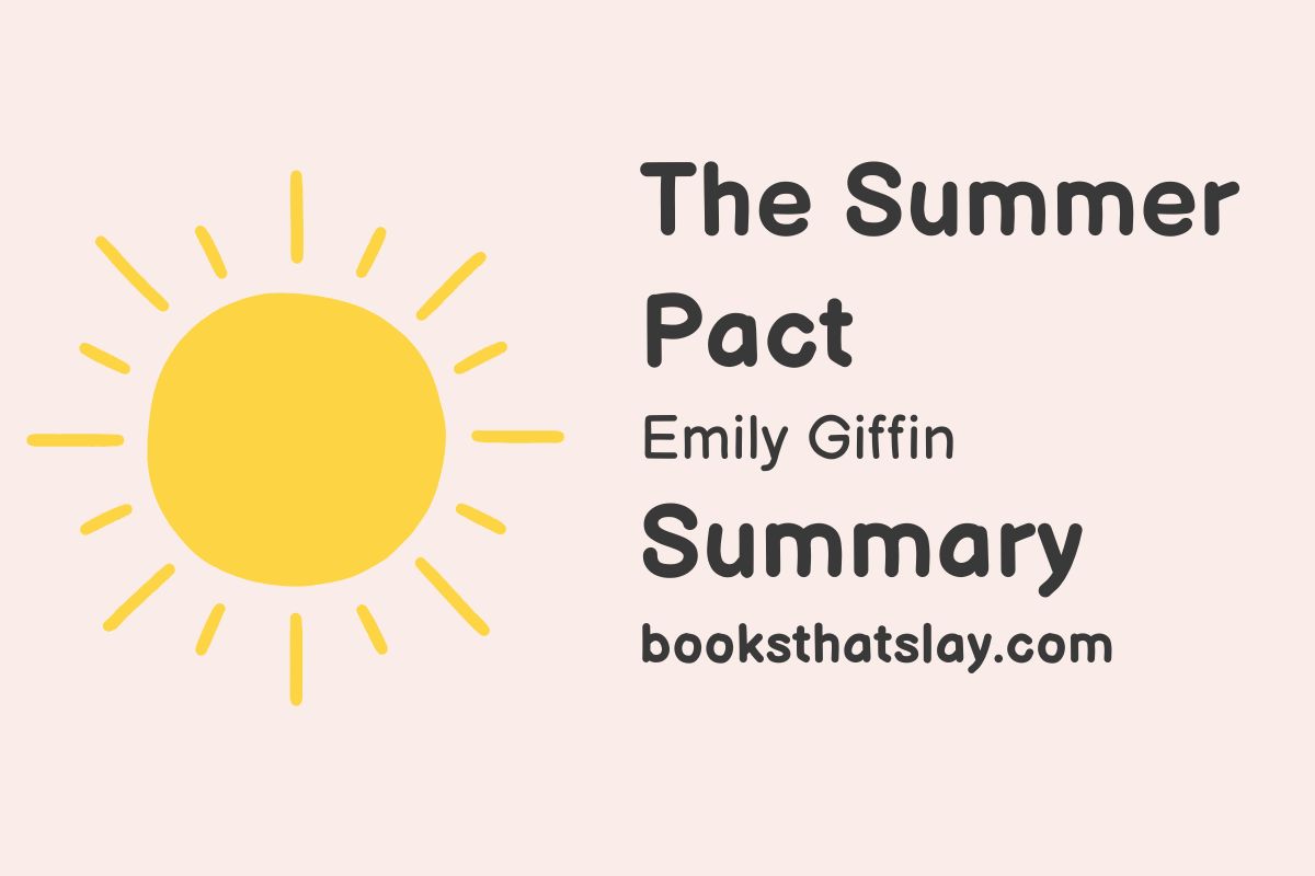 The Summer Pact Summary, Characters and Themes