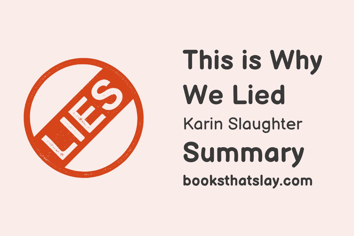 This Is Why We Lied Summary, Characters and Themes