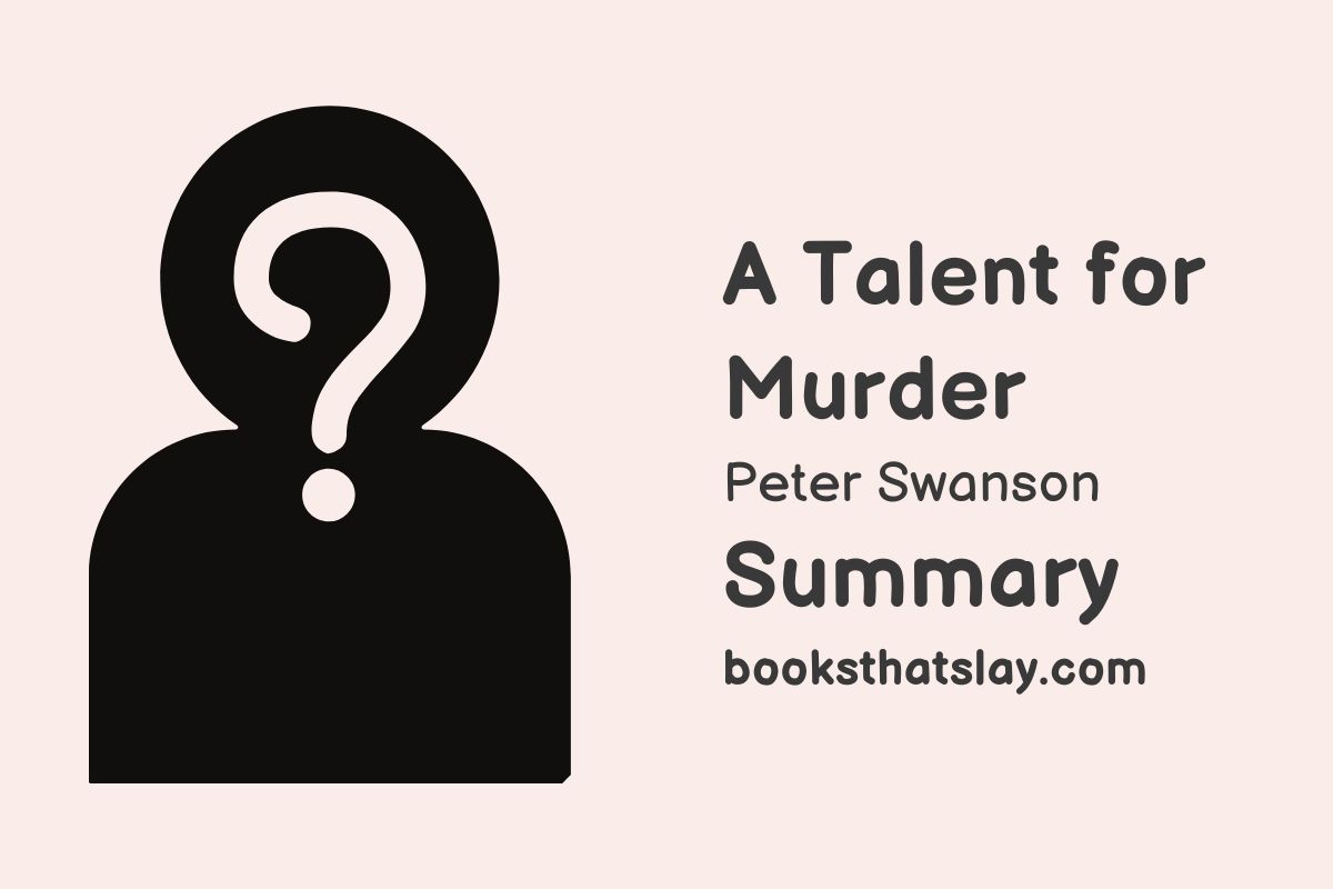A Talent for Murder by Peter Swanson Summary, Characters and Themes