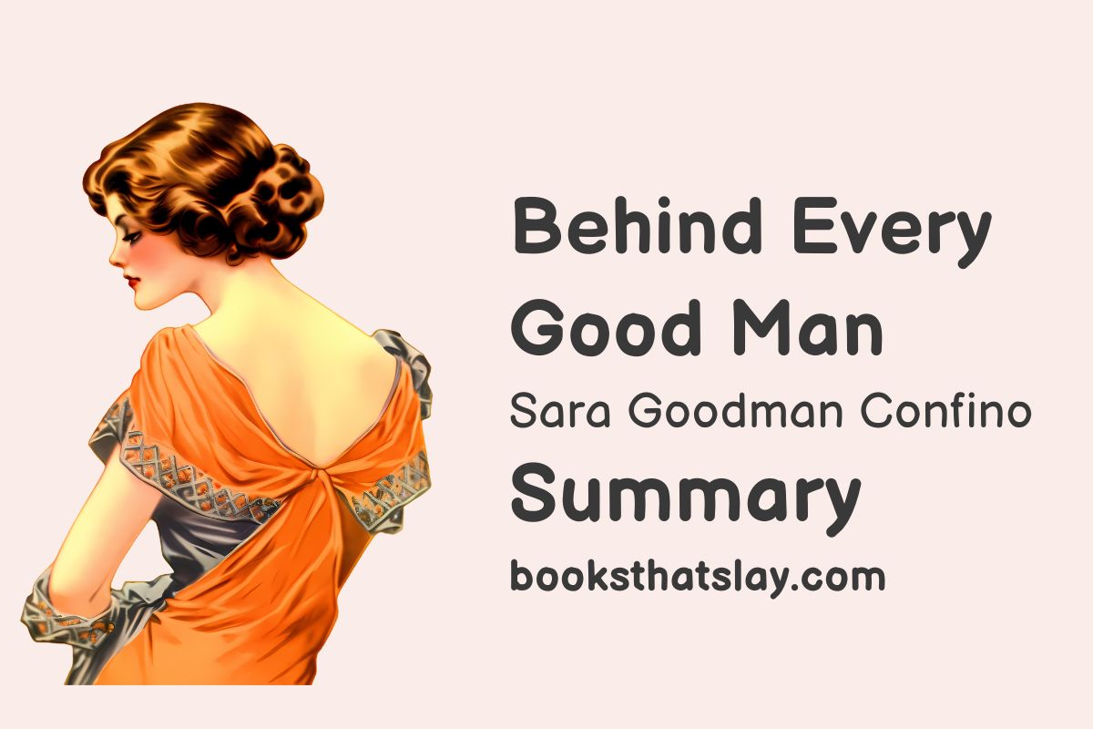 Behind Every Good Man Summary, Characters and Themes