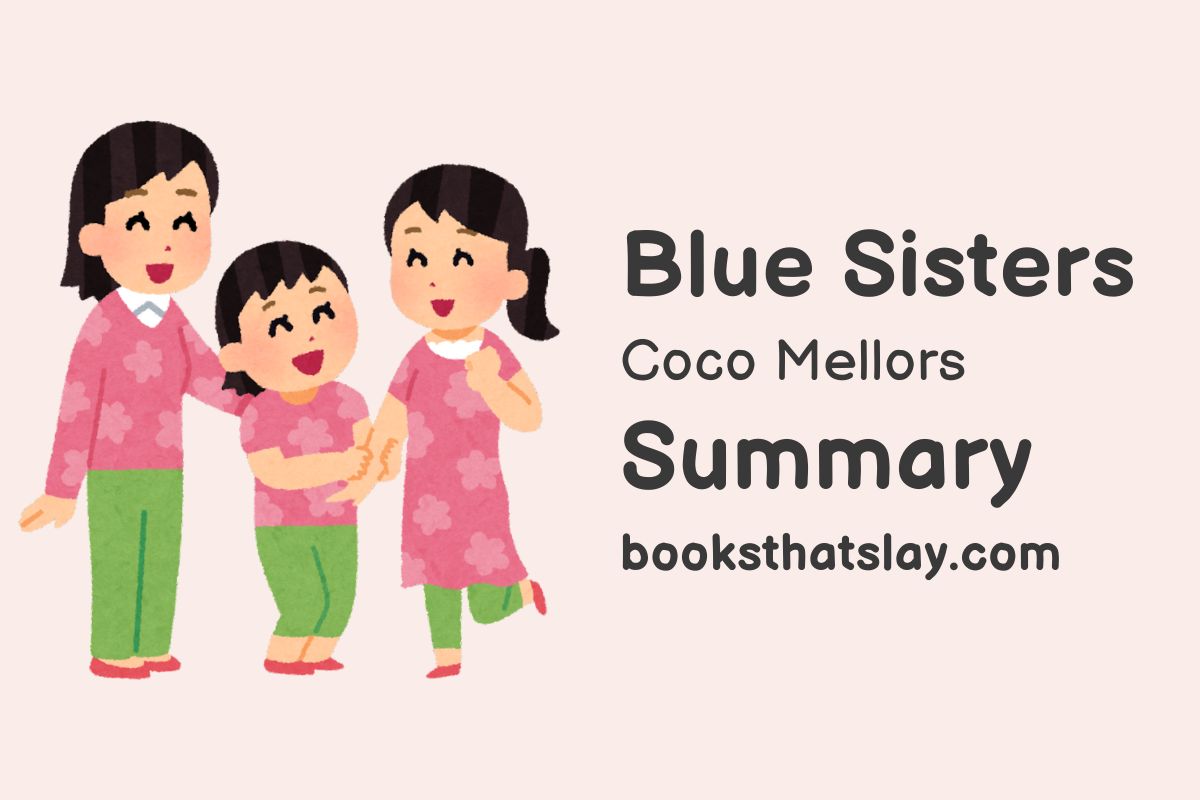 Blue Sisters by Coco Mellors Summary, Characters and Themes