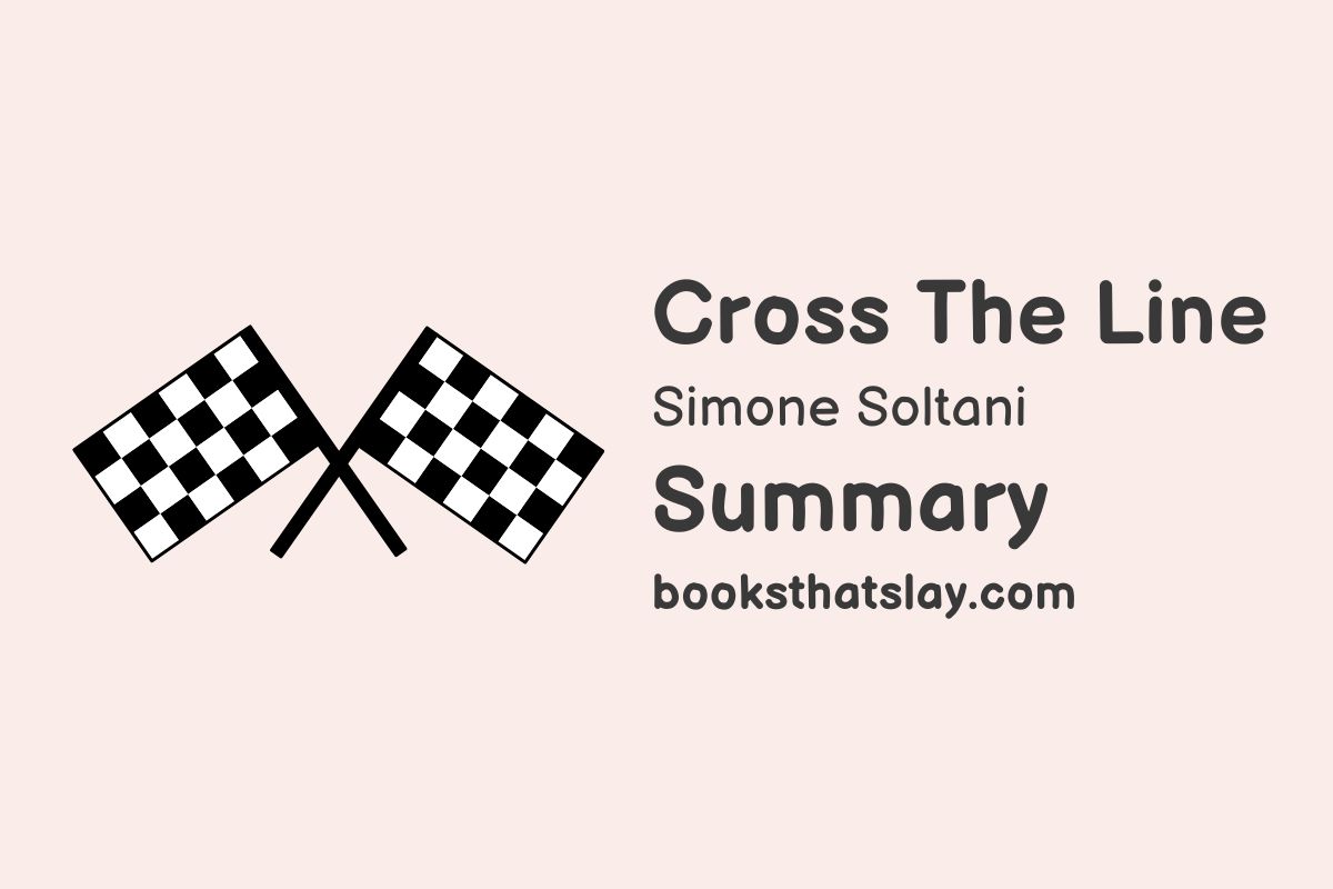 Cross the Line by Simone Soltani Summary, Characters and Themes