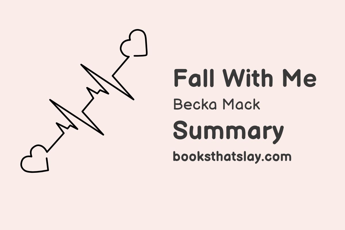 Fall With Me by Becka Mack Summary, Characters and Themes