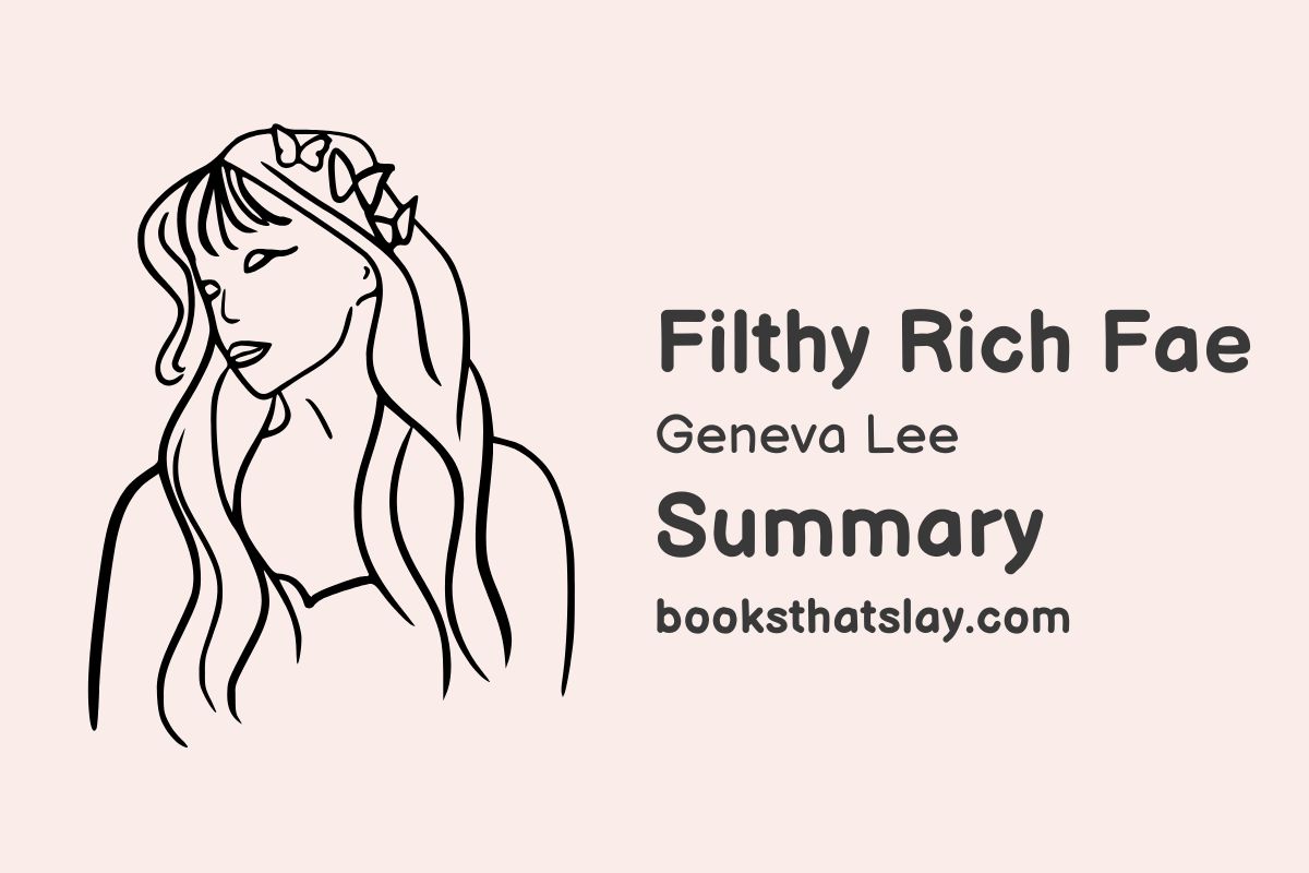 Filthy Rich Fae Summary, Characters and Themes