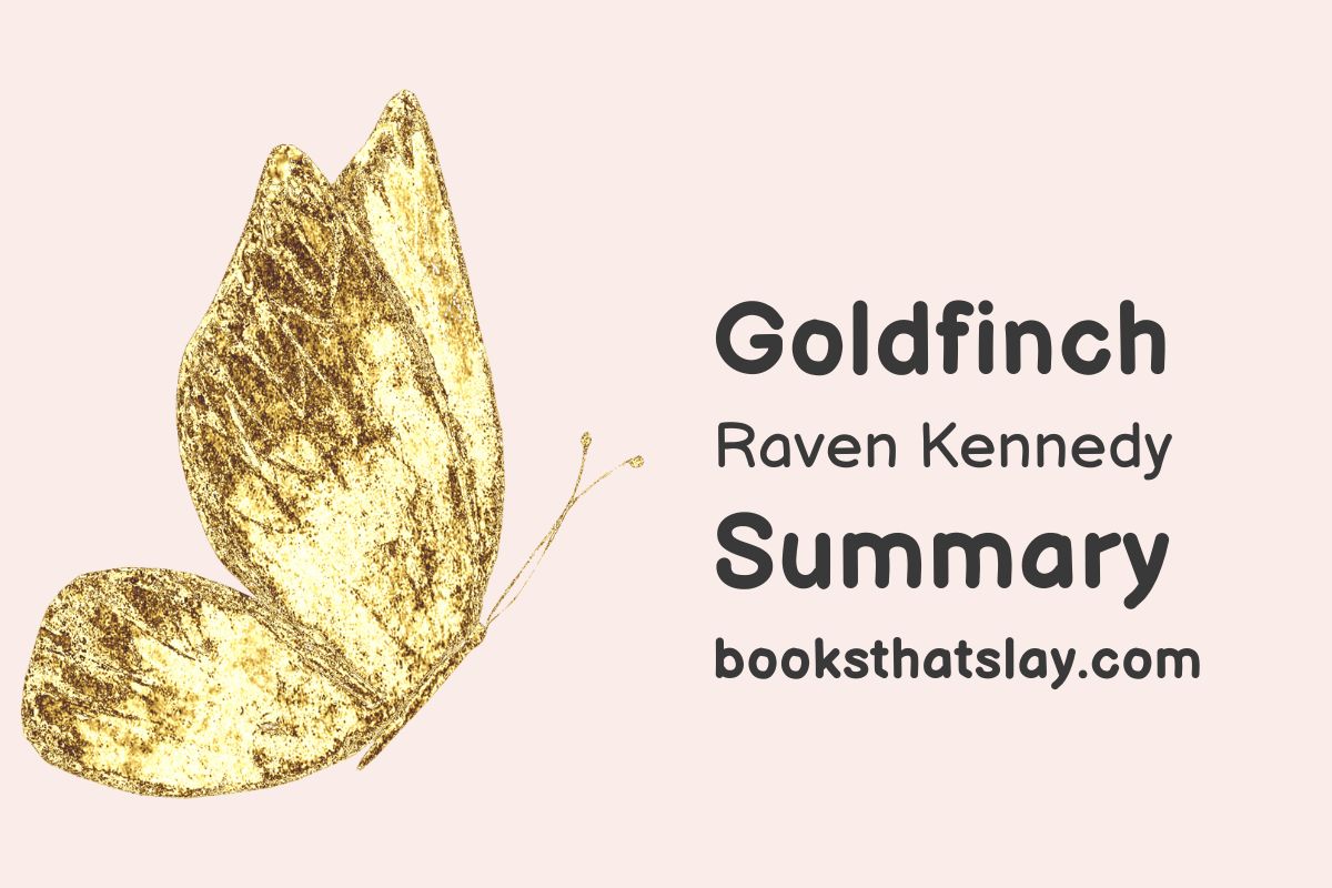 Goldfinch by Raven Kennedy Summary, Characters and Themes