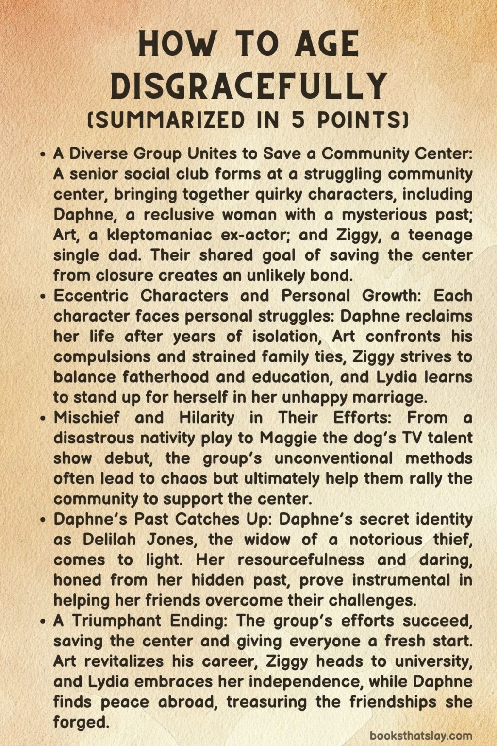 How to Age Disgracefully Summary, Characters and Themes