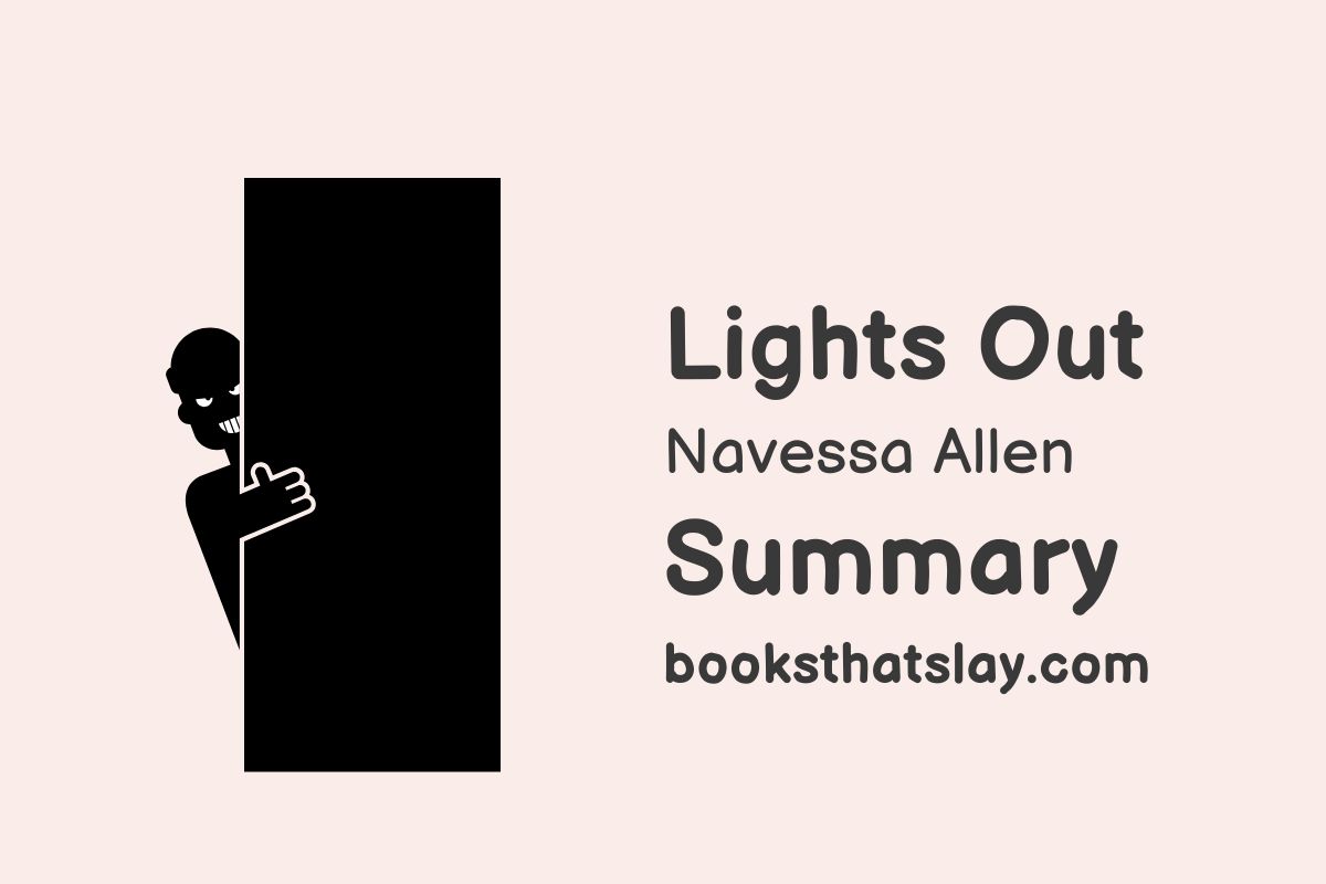 Lights Out by Navessa Allen Summary, Characters and Themes