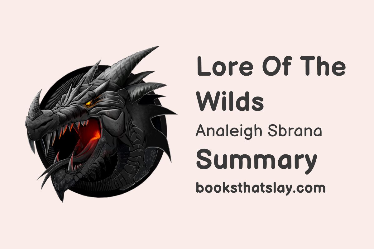 Lore of the Wilds Summary, Characters and Themes