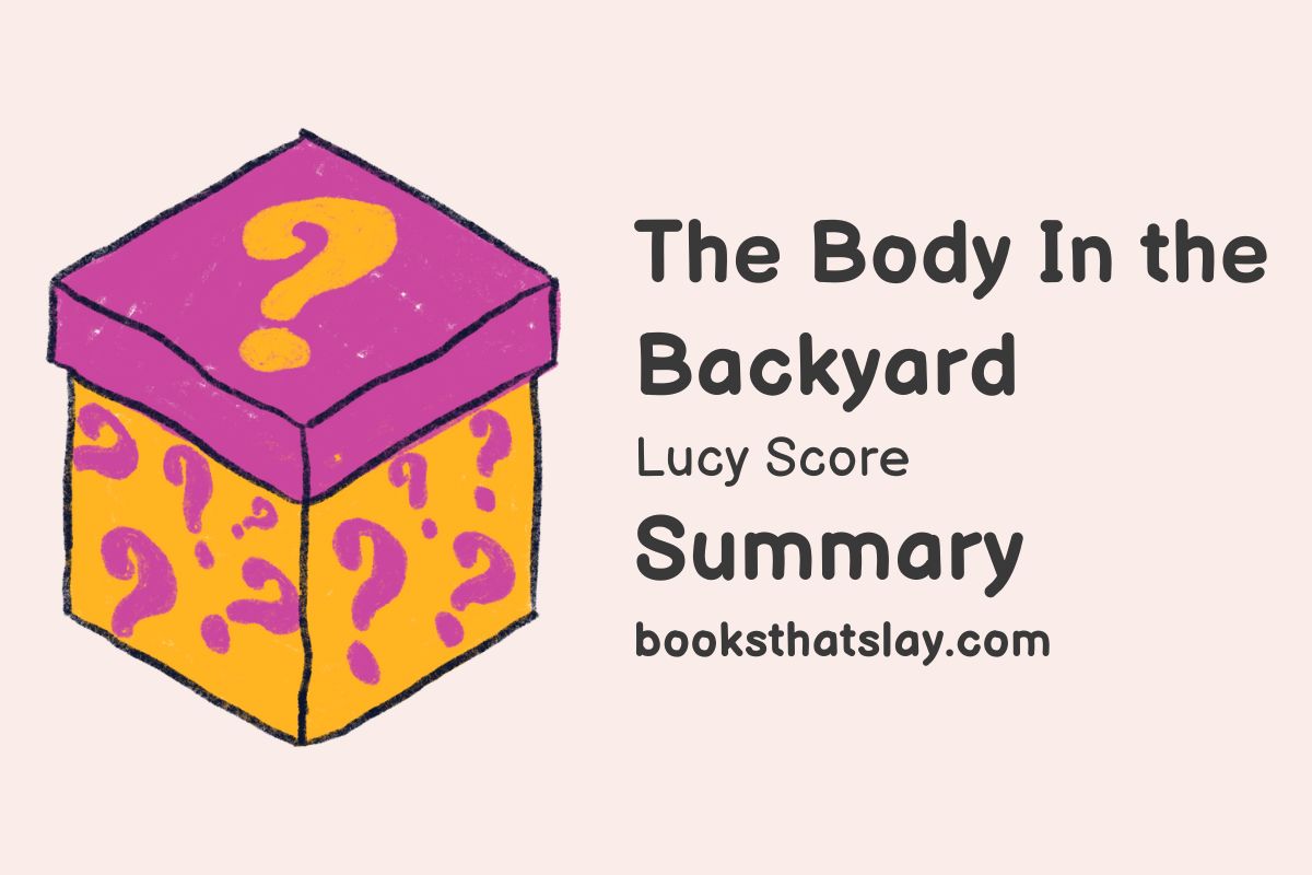 The Body in the Backyard Summary, Characters and Themes