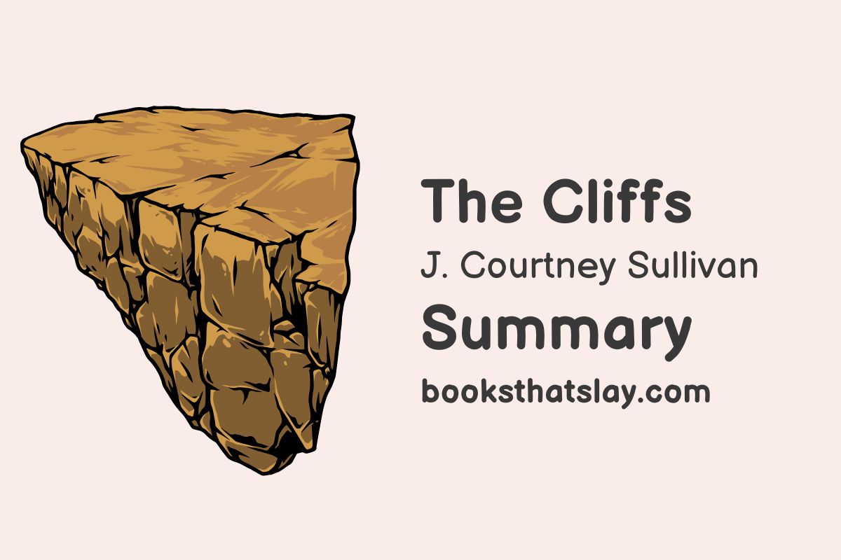 The Cliffs by J. Courtney Sullivan Summary, Characters and Themes