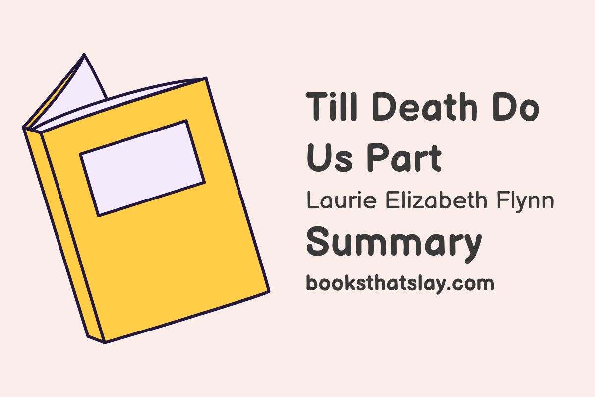 Till Death Do Us Part Summary, Characters and Themes