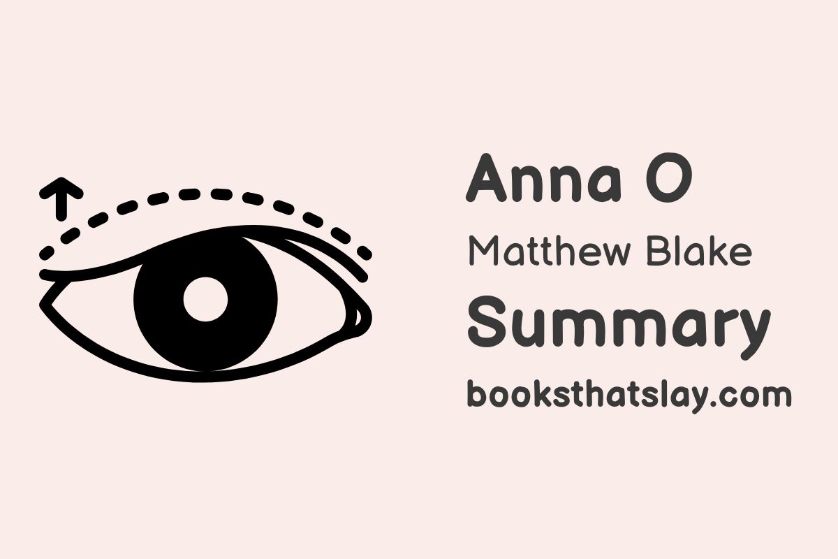 Anna O by Matthew Blake Summary, Characters and Themes
