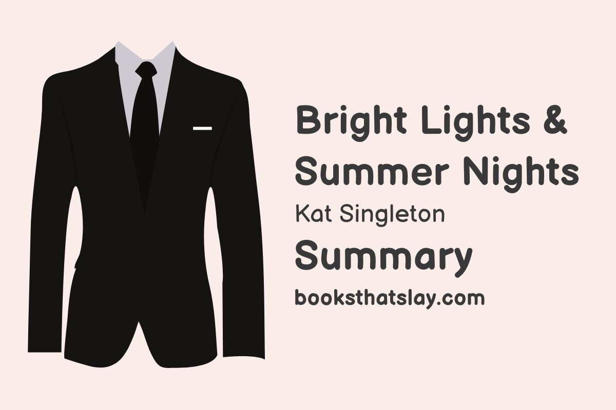 Bright Lights and Summer Nights Summary, Characters and Themes