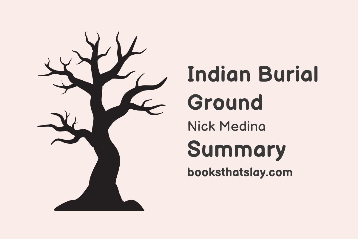 Indian Burial Ground Summary, Characters and Themes