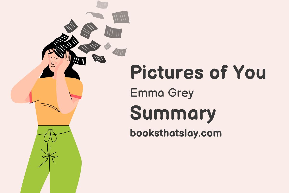 Pictures of You by Emma Grey Summary, Characters and Themes