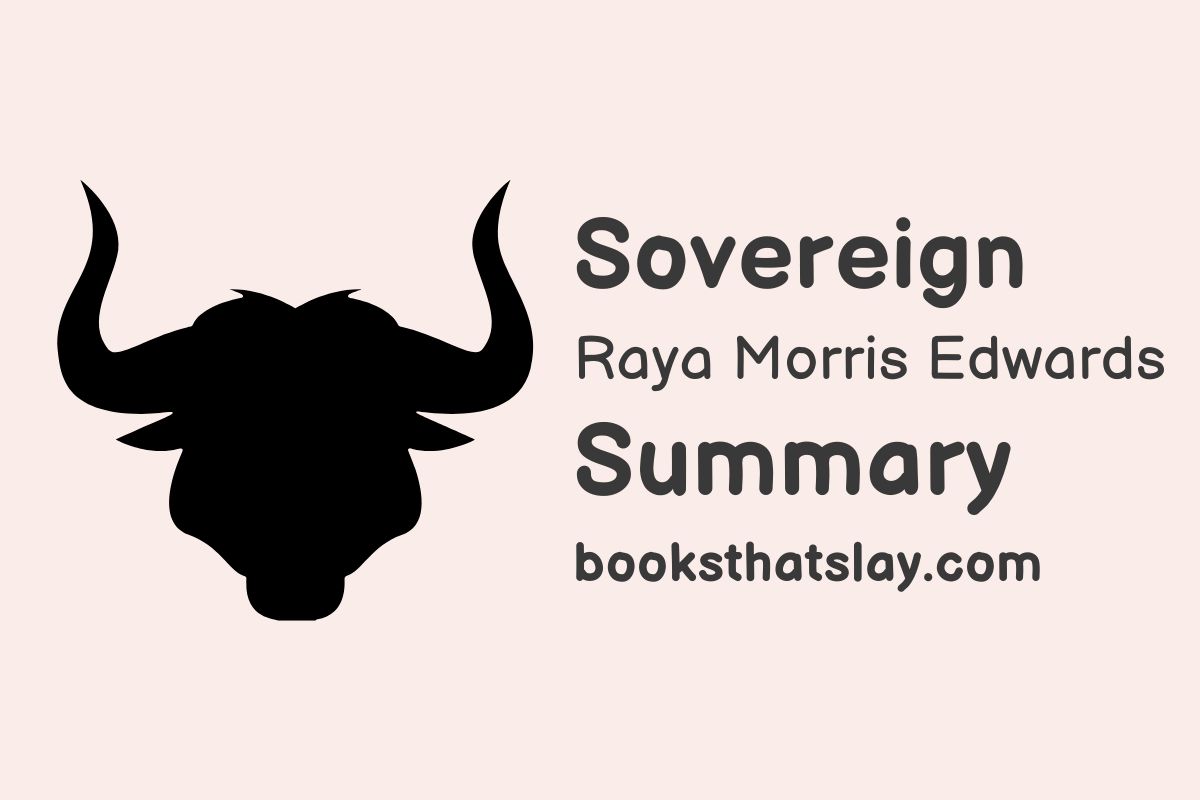 Sovereign by Raya Morris Edwards Summary, Characters and Themes