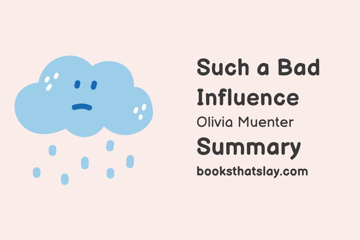 Such a Bad Influence Summary, Characters and Themes