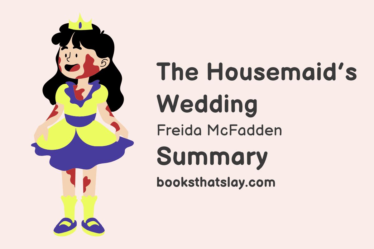 The Housemaid’s Wedding Summary, Characters and Themes