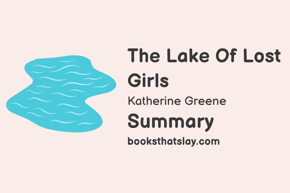 The Lake of Lost Girls Summary, Characters and Themes