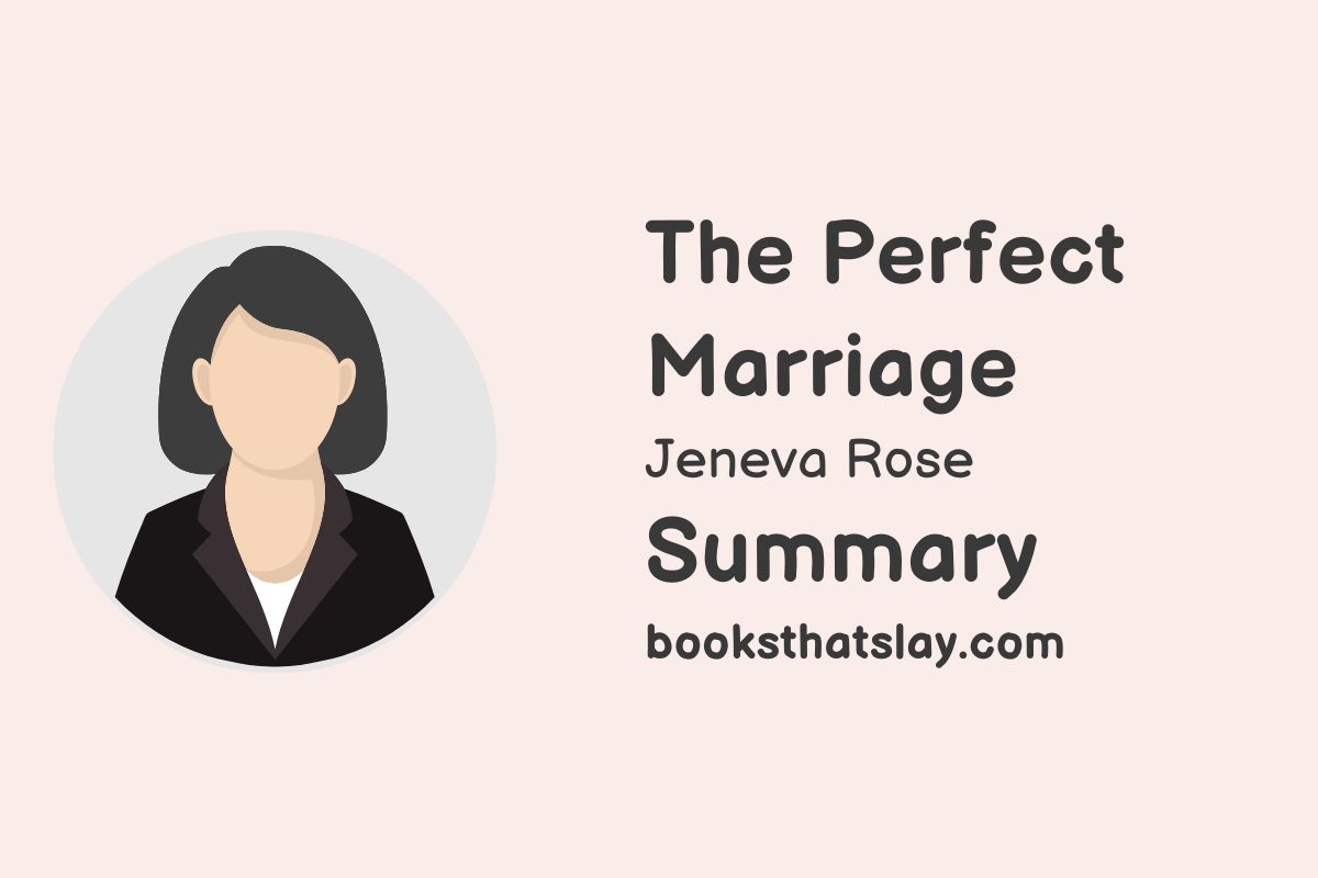 The Perfect Marriage Summary, Characters and Themes
