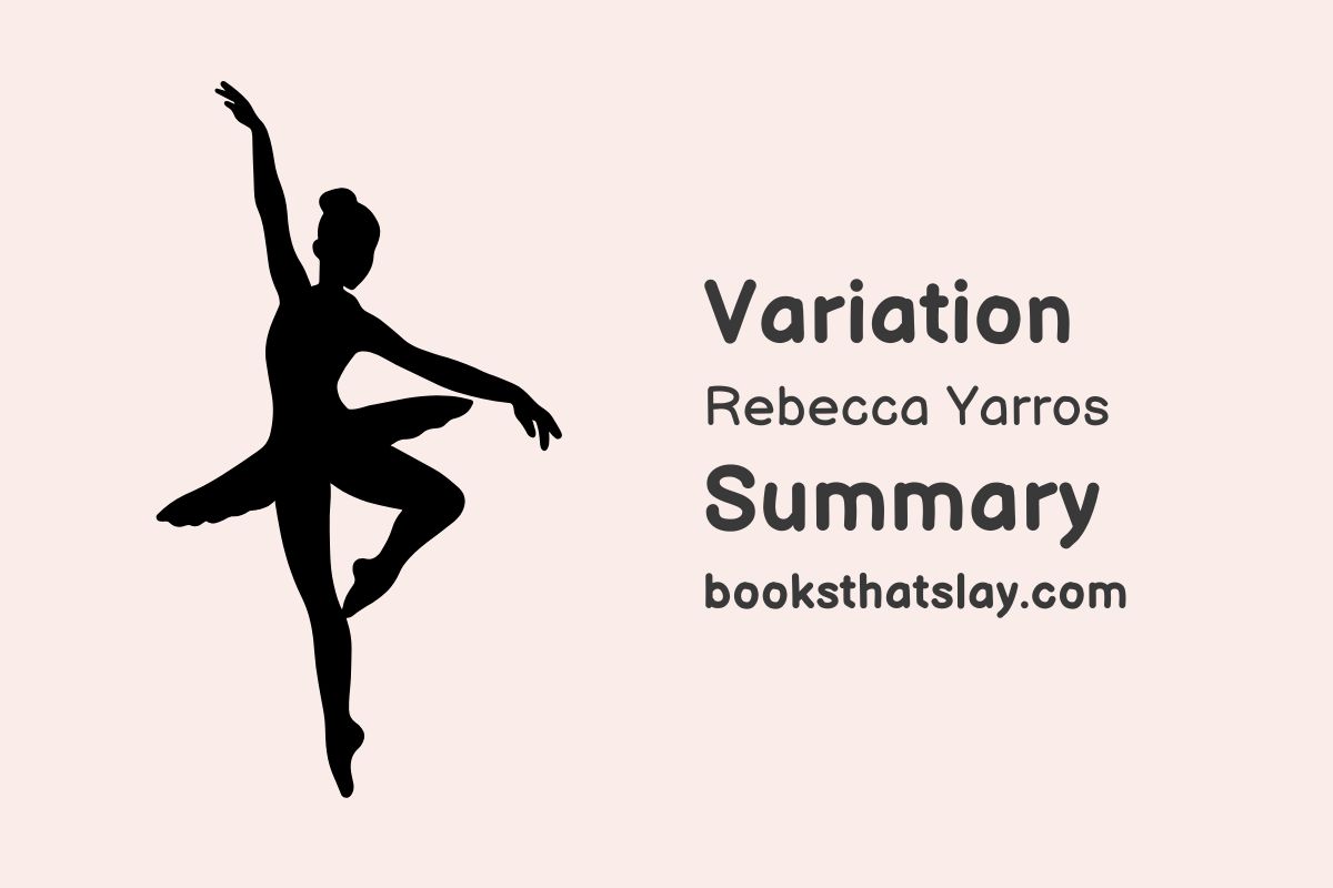 Variation by Rebecca Yarros Summary, Characters and Themes