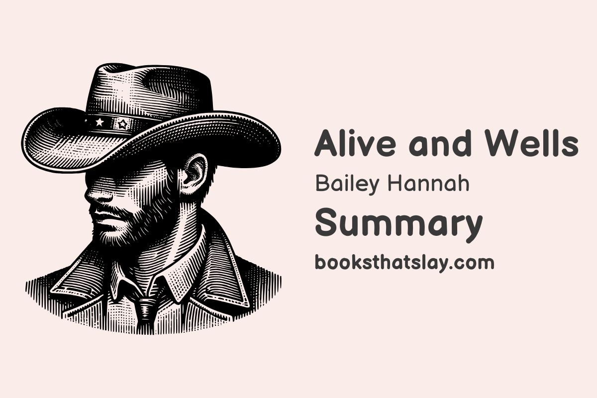 Alive and Wells Summary, Characters and Themes