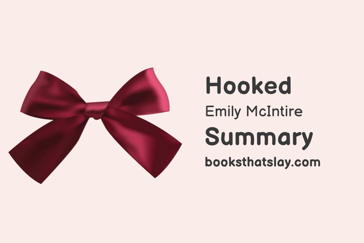 Hooked by Emily McIntire Summary, Characters and Themes