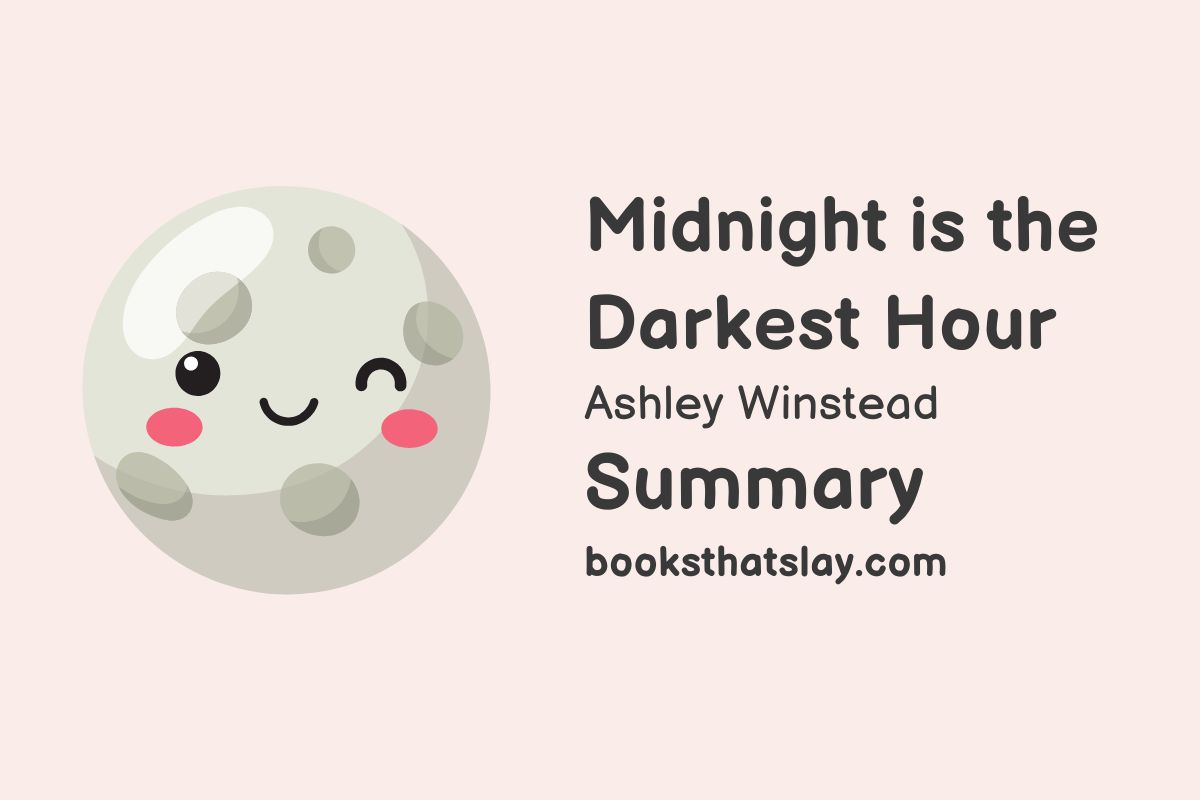 Midnight is the Darkest Hour Summary, Characters and Themes