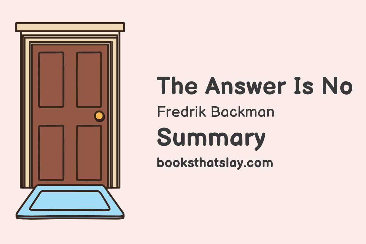 The Answer Is No Summary, Characters and Themes