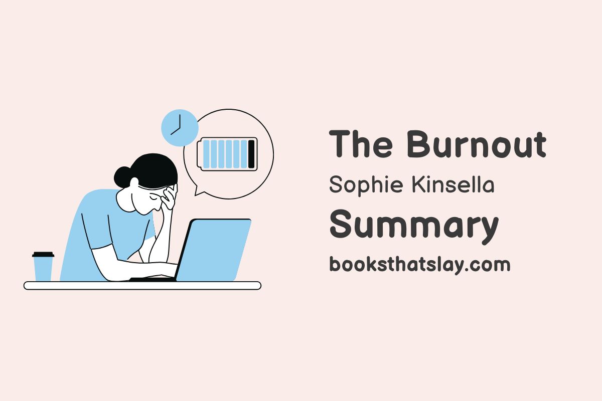 The Burnout Summary, Characters and Themes | Sophie Kinsella