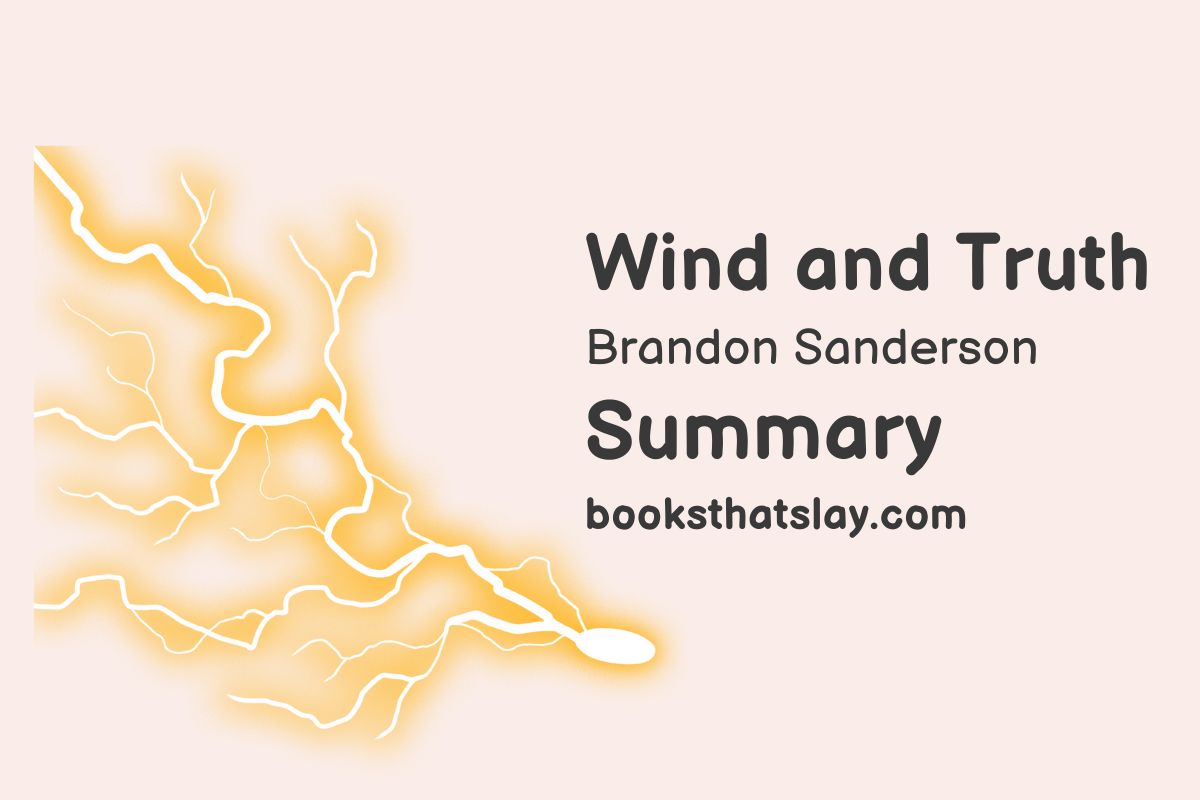 Wind and Truth Summary, Characters and Themes