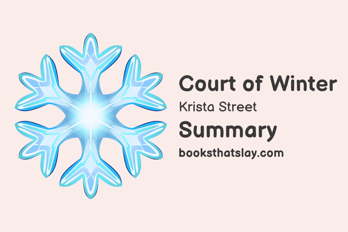 Court of Winter Summary, Characters and Themes