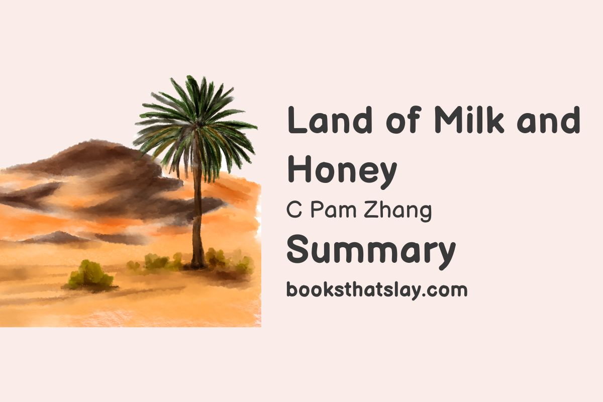 Land of Milk and Honey Summary, Characters and Themes