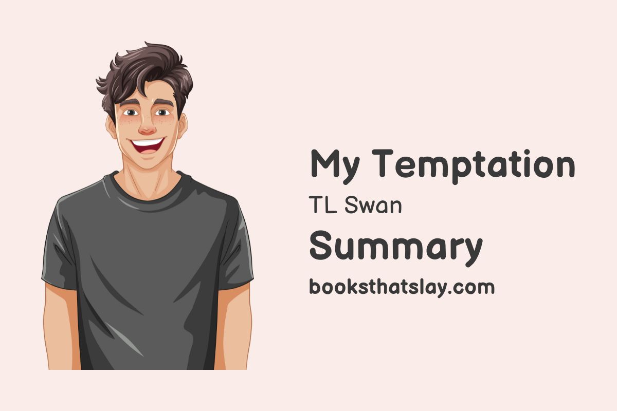 My Temptation by T.L. Swan Summary, Characters and Themes