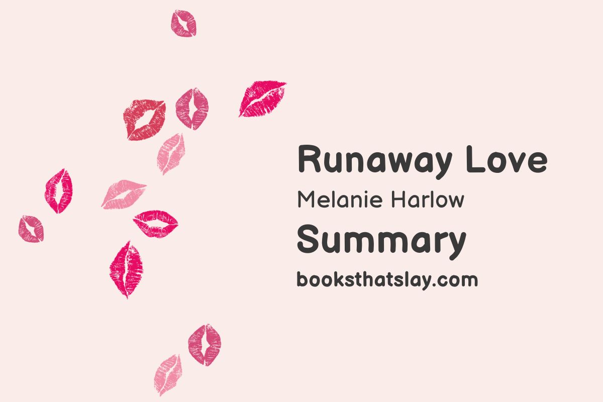 Runaway Love Summary, Characters and Themes | Melanie Harlow