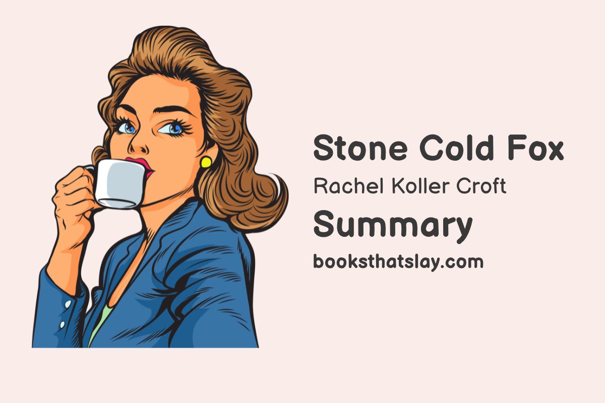 Stone Cold Fox Summary, Characters and Themes