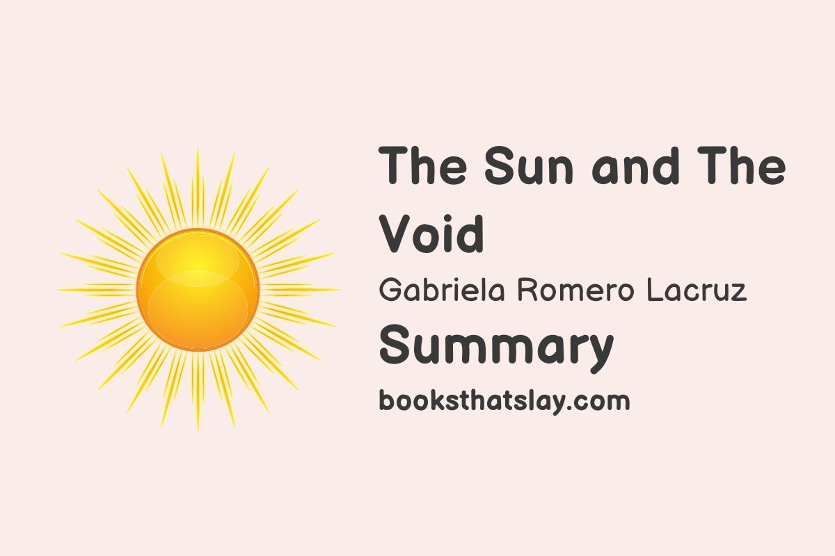 The Sun and the Void Summary, Characters and Themes