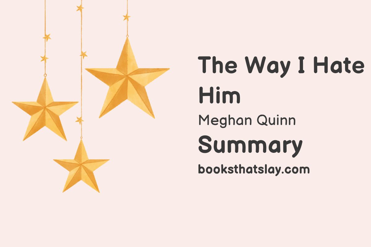 The Way I Hate Him Summary, Characters and Themes