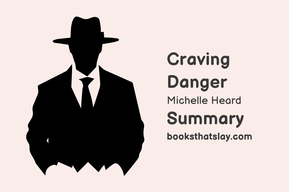 Craving Danger Summary, Characters and Themes