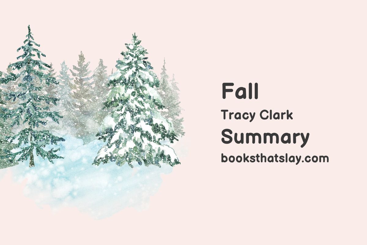 Fall by Tracy Clark Summary, Characters and Themes
